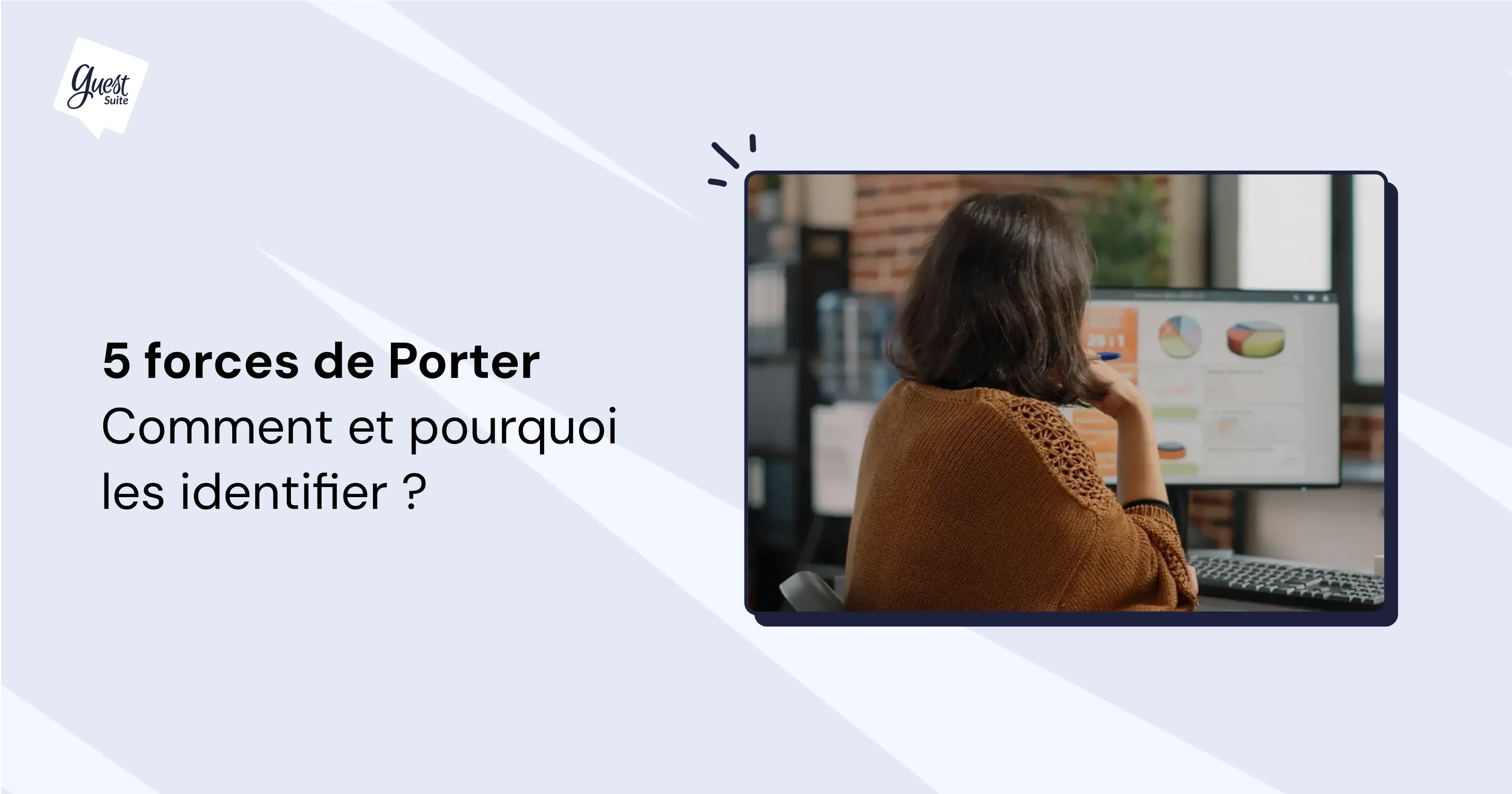 Les 5 forces de Porter pour analyser votre marché - Le guide complet